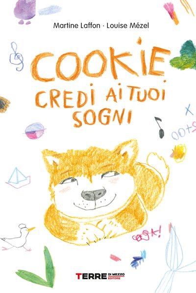Eventi - Domenica in libreria con Cookie credi ai tuoi sogni per ...